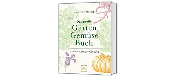 Das große Garten Gemüse Buch